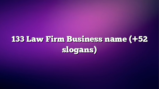 133 Law Firm Business name (+52 slogans) | Media CANADA